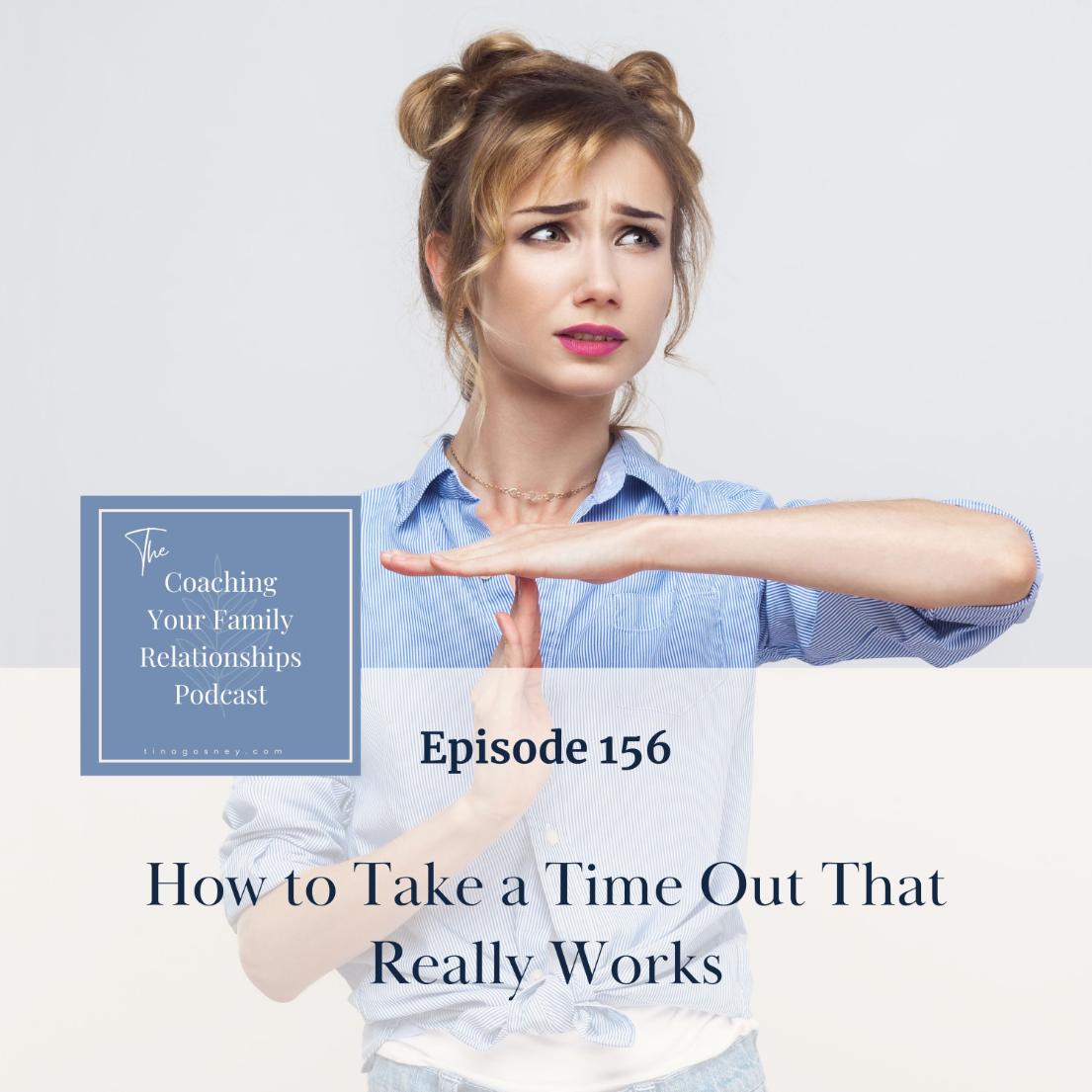 How to Take a Time Out That Really Works - Tina Gosney Coaching